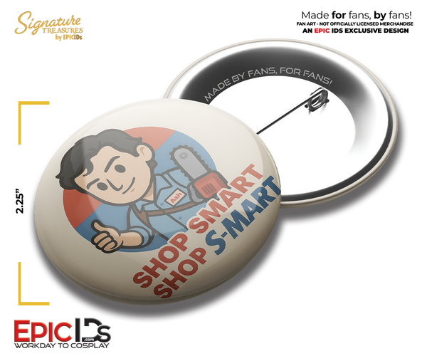 Ash “Shop Smart” Button Pin – Army of Darkness | EpicIDs - Epic IDs